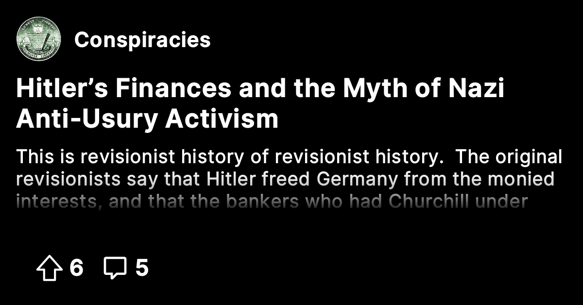 Hitler’s Finances and the Myth of Nazi Anti-Usury Activism ...
