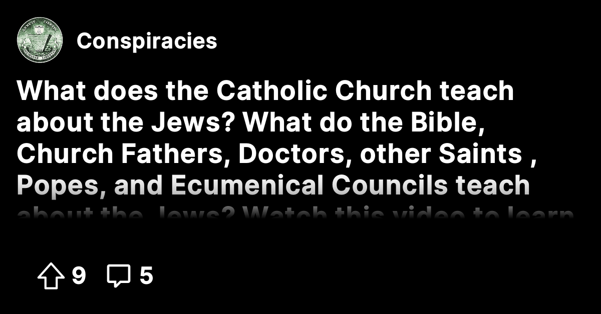 What does the Catholic Church teach about the Jews? What do the Bible ...