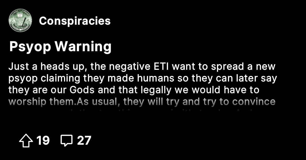 Psyop Warning - Conspiracies - Conspiracy Theories & Facts