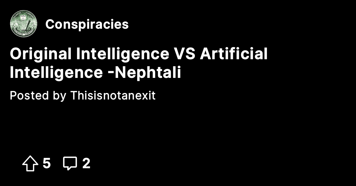 Original Intelligence VS Artificial Intelligence -Nephtali ...